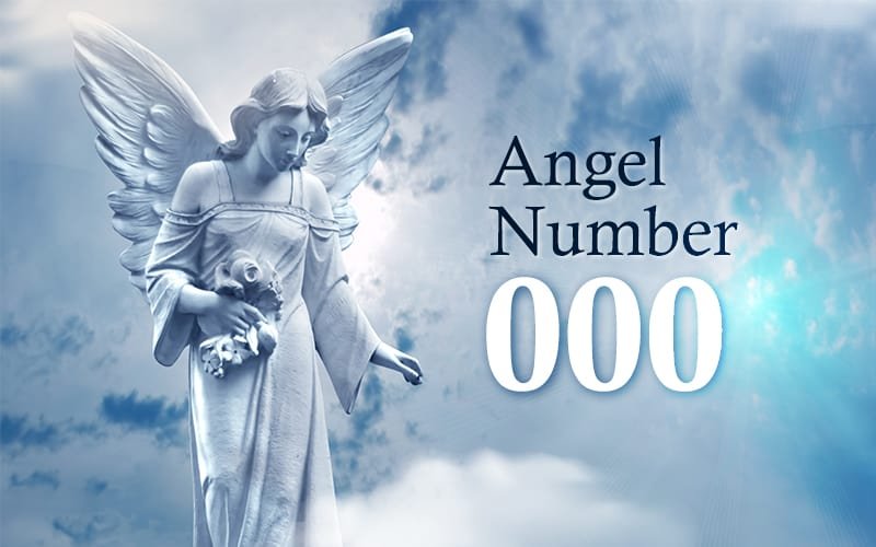 000 Angel Number Meaning, Symbolism and its Secret (2022)