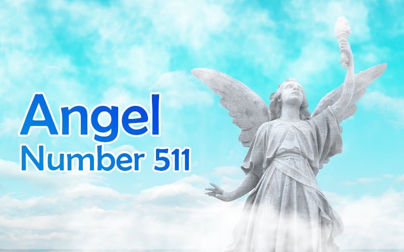 511 Angel Number Meaning, Symbolism and Its Secret (2022)